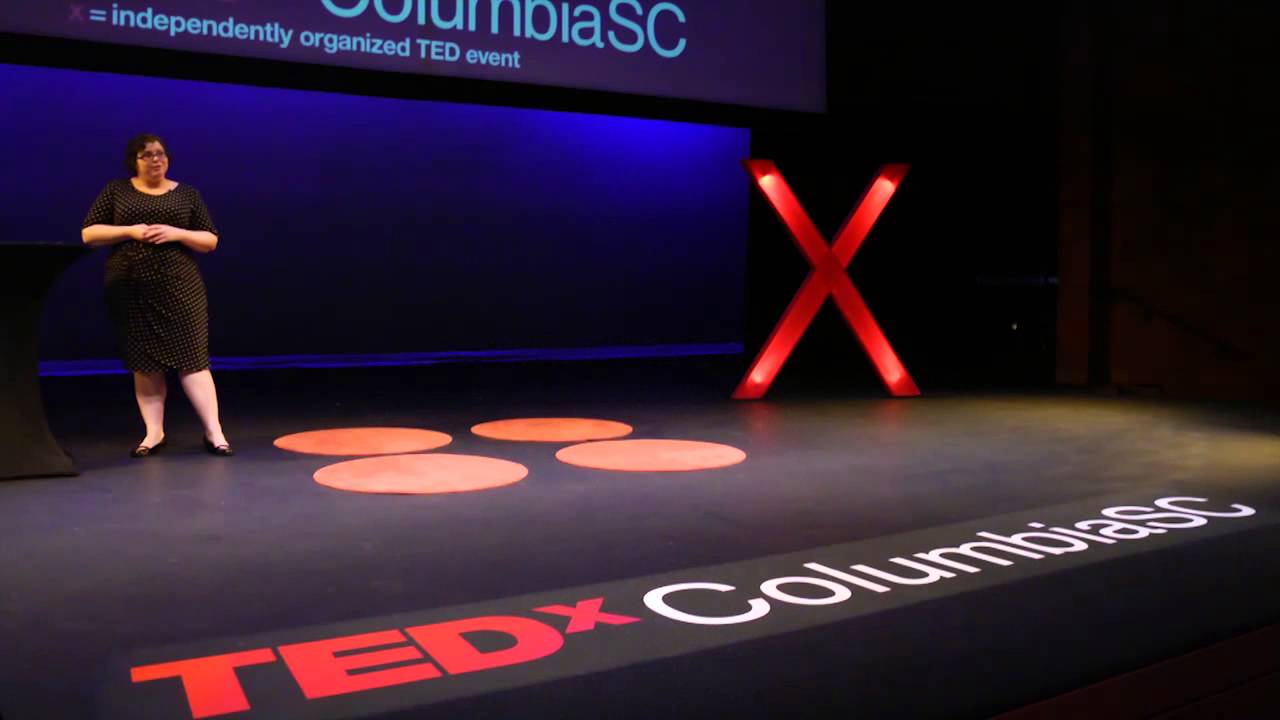 It Doesn't Take Much To Make A Day: Rachel Hatton at TEDxColumbiaSC ...