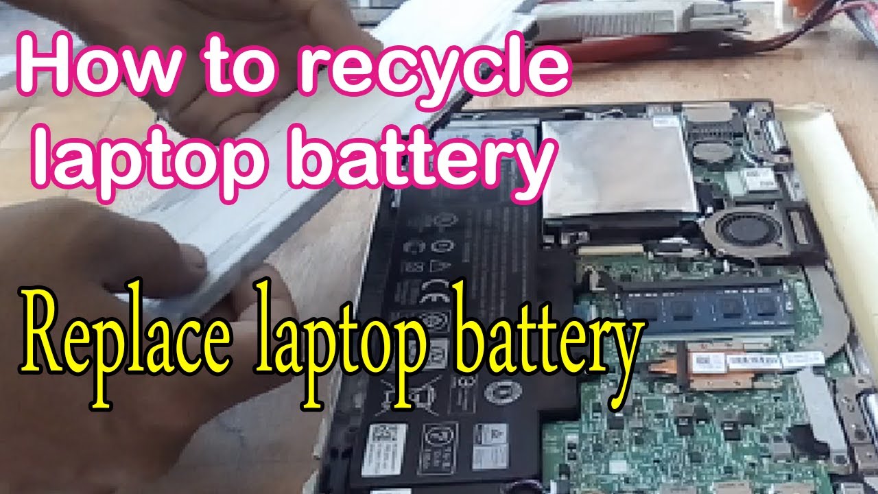 How to recycle & Replace laptop battery | DIY | វិធីកែច្នៃនិង ...