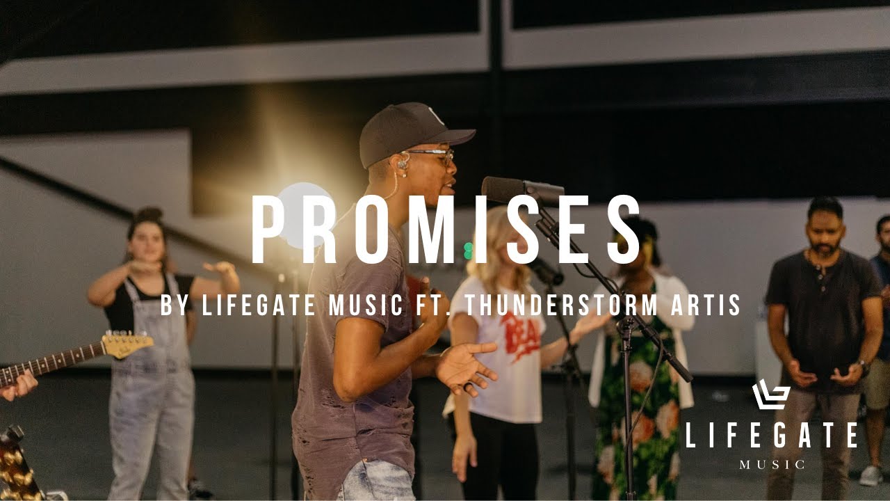 PROMISES || LIFEGATE MUSIC || THUNDERSTORM ARTIS - YouTube