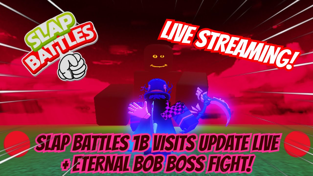 SLAP BATTLES UPDATE LIVE STREAM *1B VISITS UPDATE* - 🔴PLAYING WITH ...