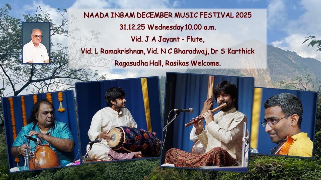 Vidwan J A Jayant - Flute - NAADA INBAM DECEMBER MUSIC FESTIVAL 2025 ...