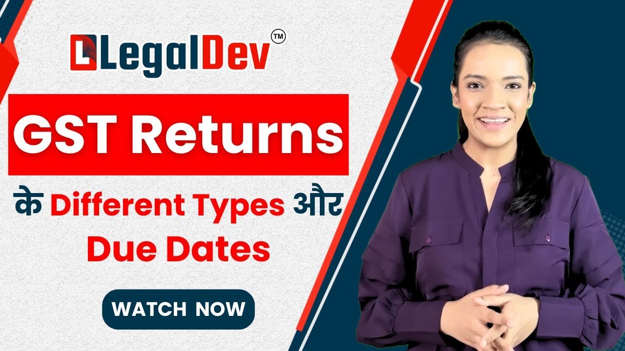 Types of GST returns Filing | Due Dates of GST Return Filing | Legal ...