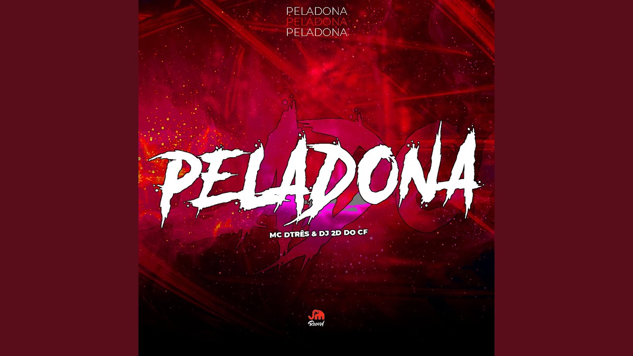 Peladona (feat. MC DTRÊS) - YouTube