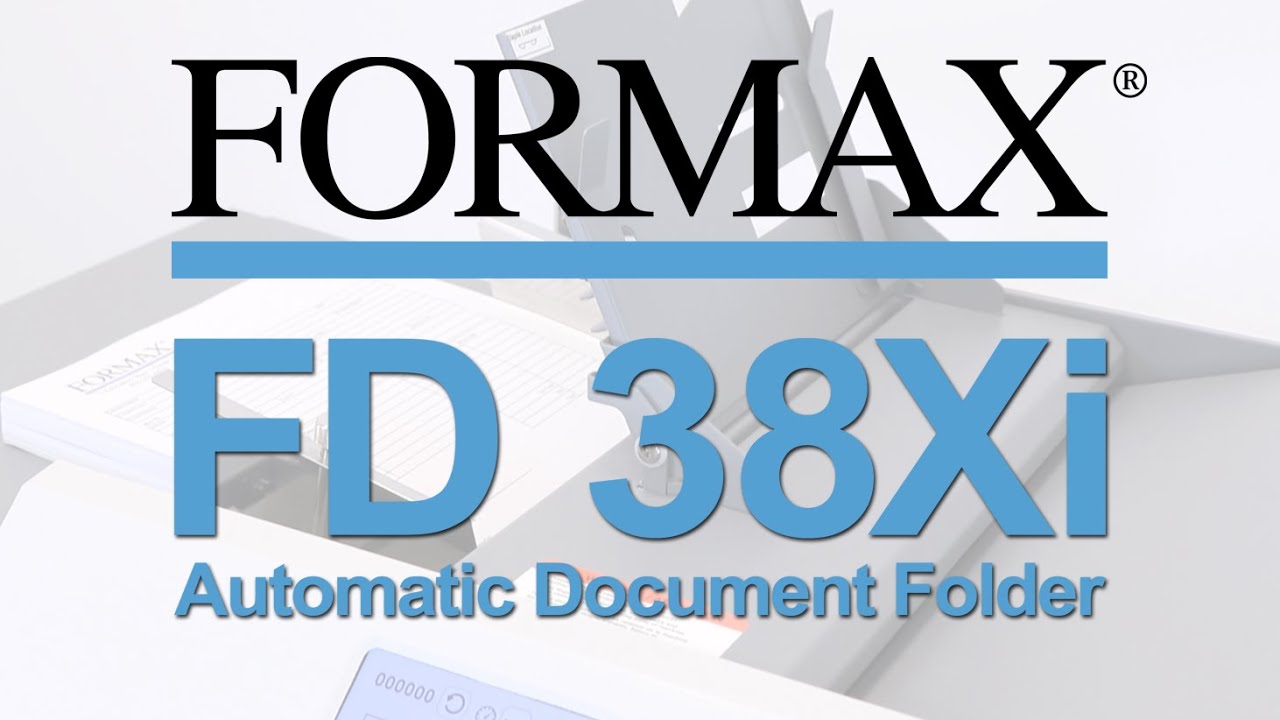 Formax FD 38Xi Fully Automatic Document Folder - YouTube