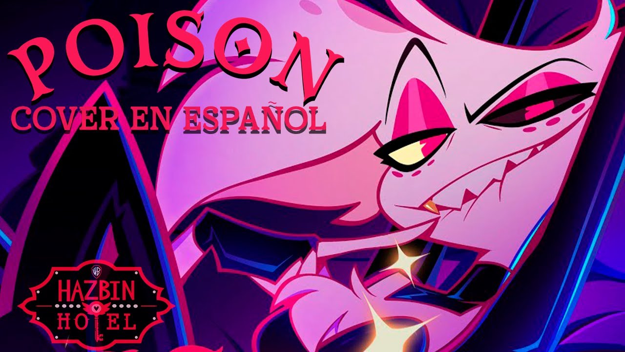 Hazbin Hotel - Poison Official Remix Cover En Español - YouTube