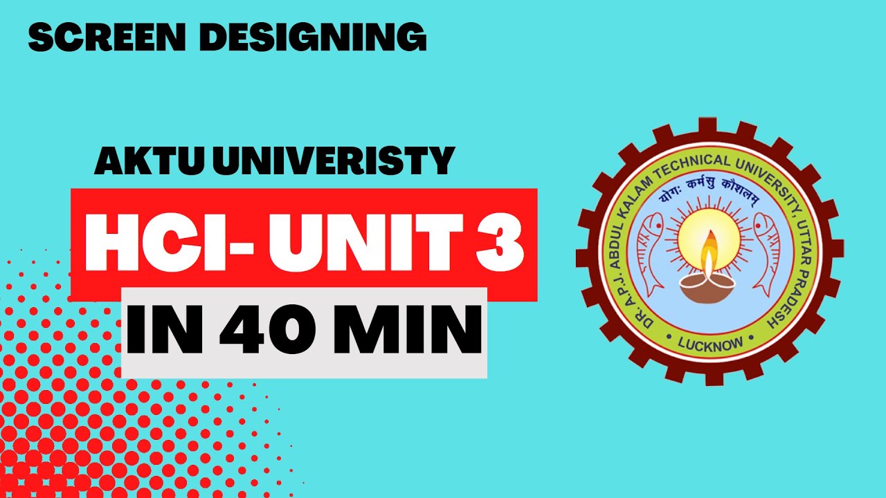 HCI Unit 3 Screen Design | AKTU in just 40 min - YouTube
