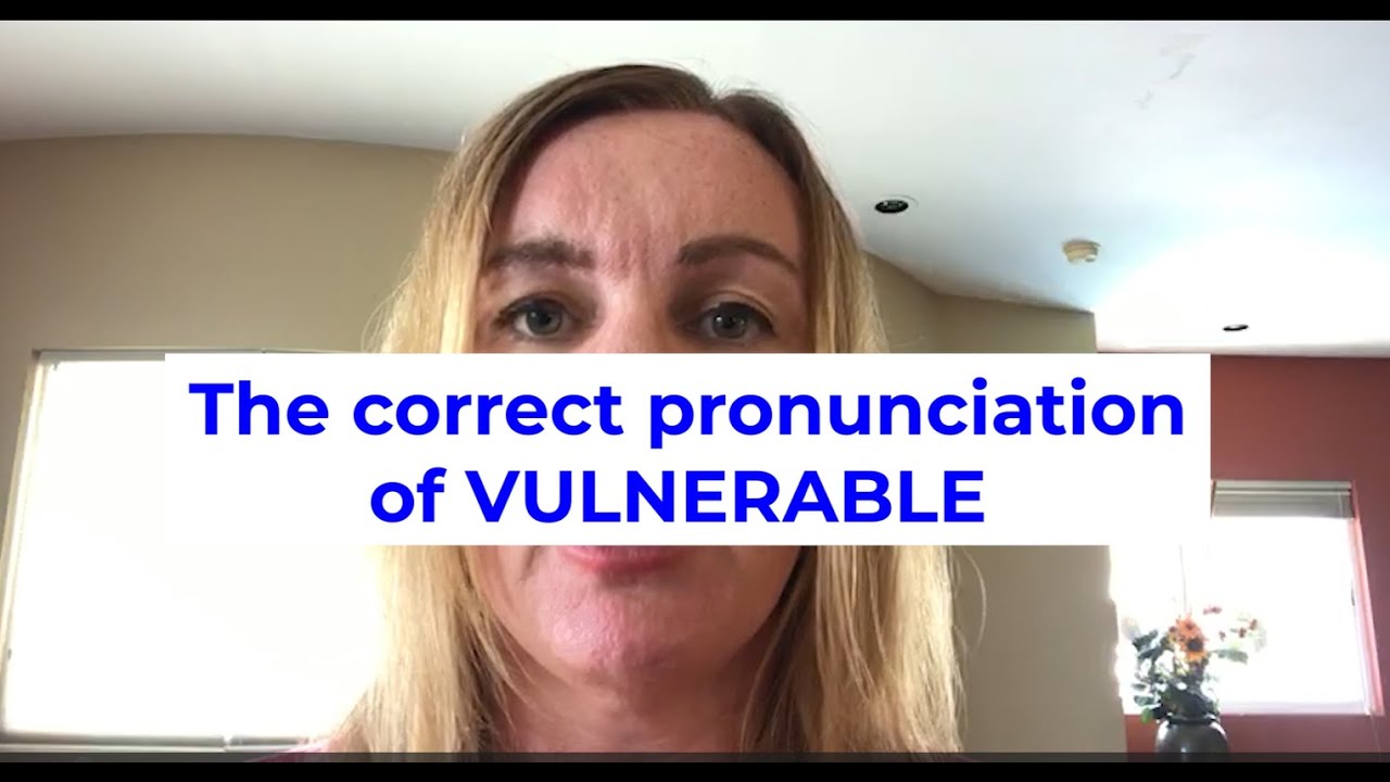 How To Pronounce The Word Vulnerable In English YouTube how-to-pronounce-the-word-vulnerable-in-english-youtube