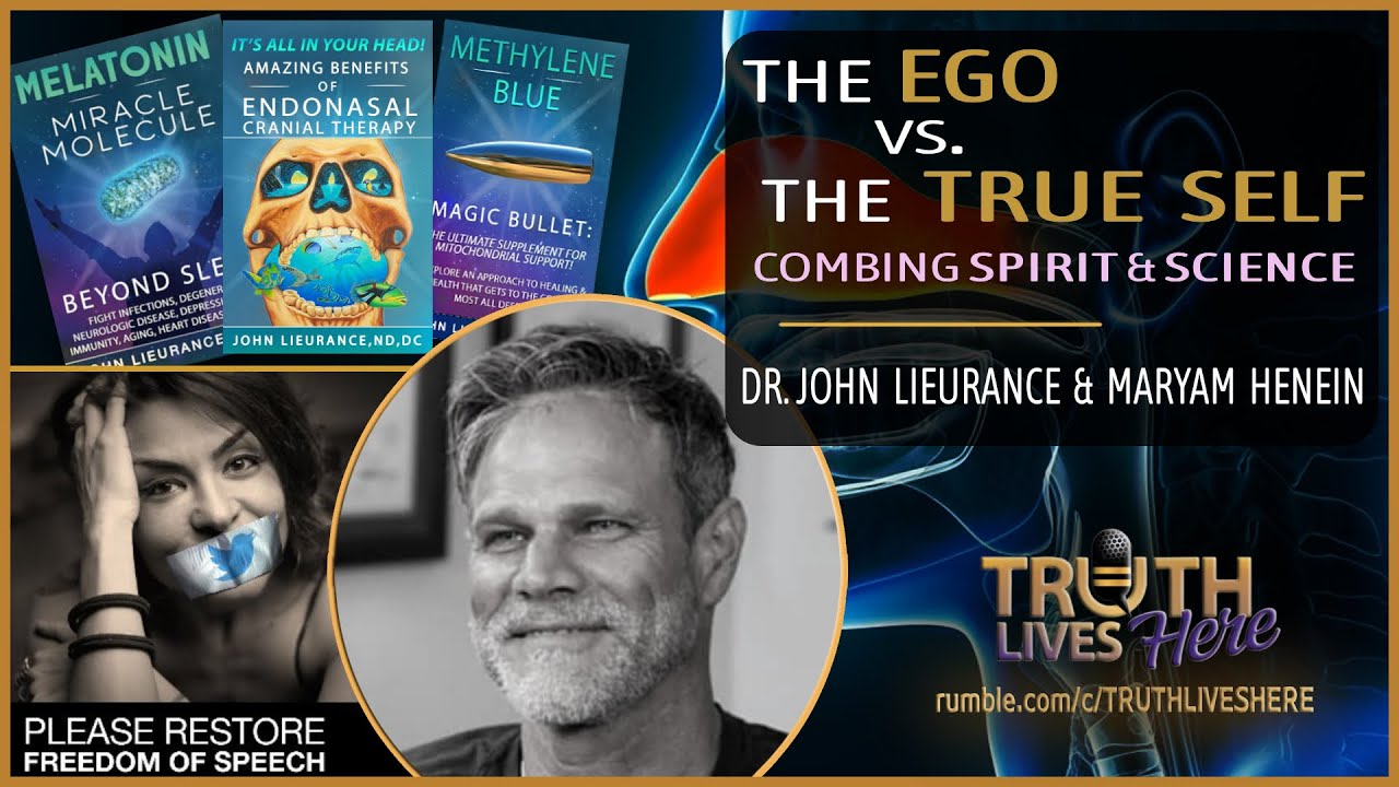 Discussing the Ego vs. the True Self | Dr. John Lieurance & Maryam ...
