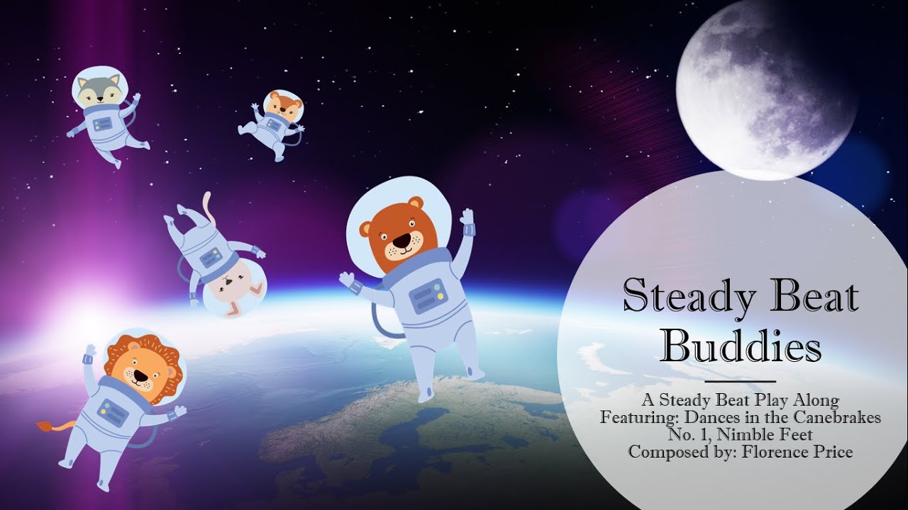 Steady Beat Buddies in Space---Music Composed By: Florence Price - YouTube