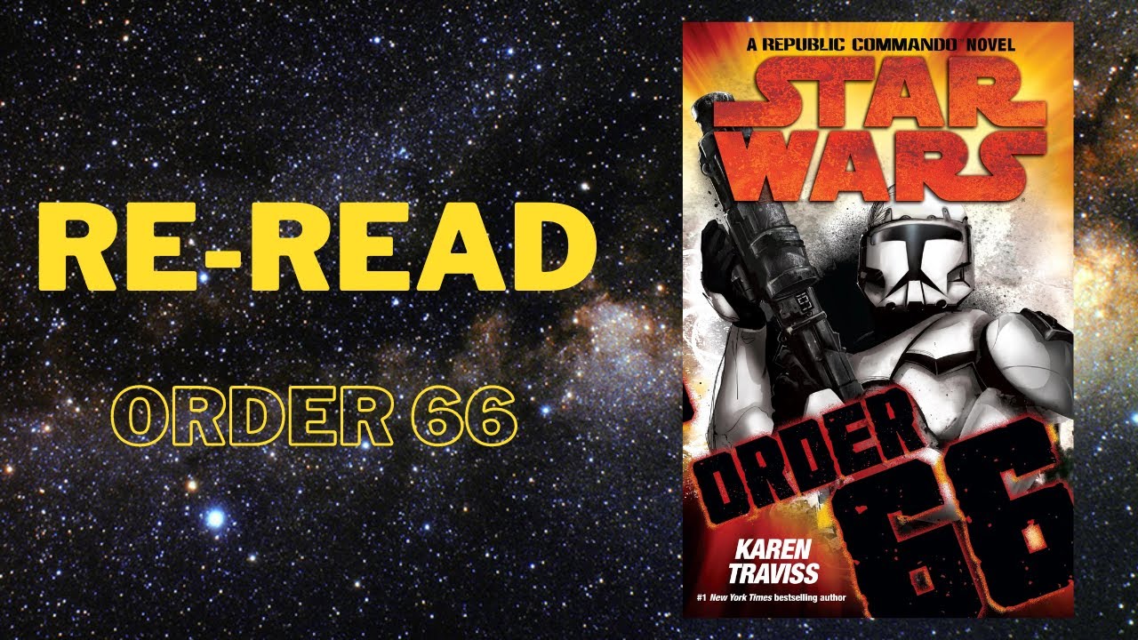 Re-Read: Order 66 - YouTube
