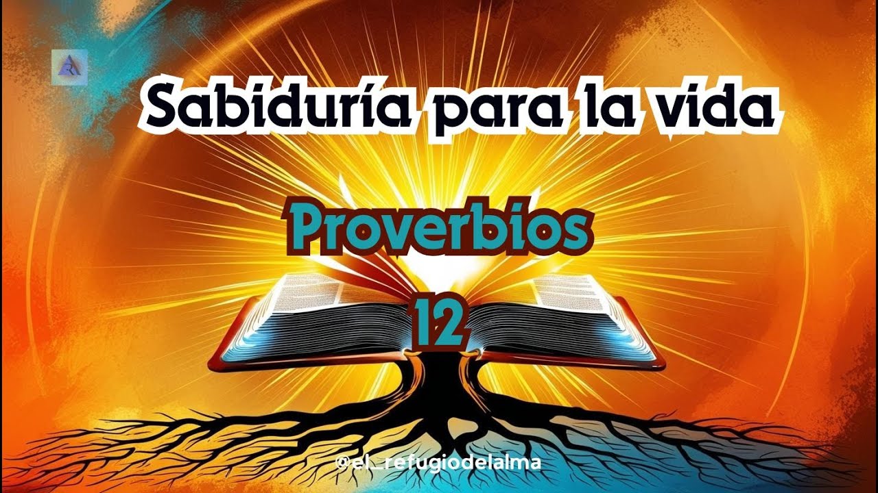 PROVERBIOS 12 | LA BIBLIA HABLADA | RV Reina Valera - YouTube