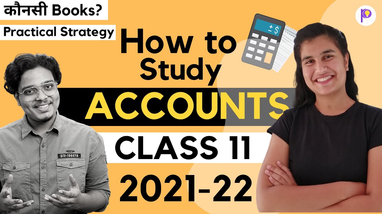 How to Study Class 11 Accounts to Score 95+ | Books, Strategy ...