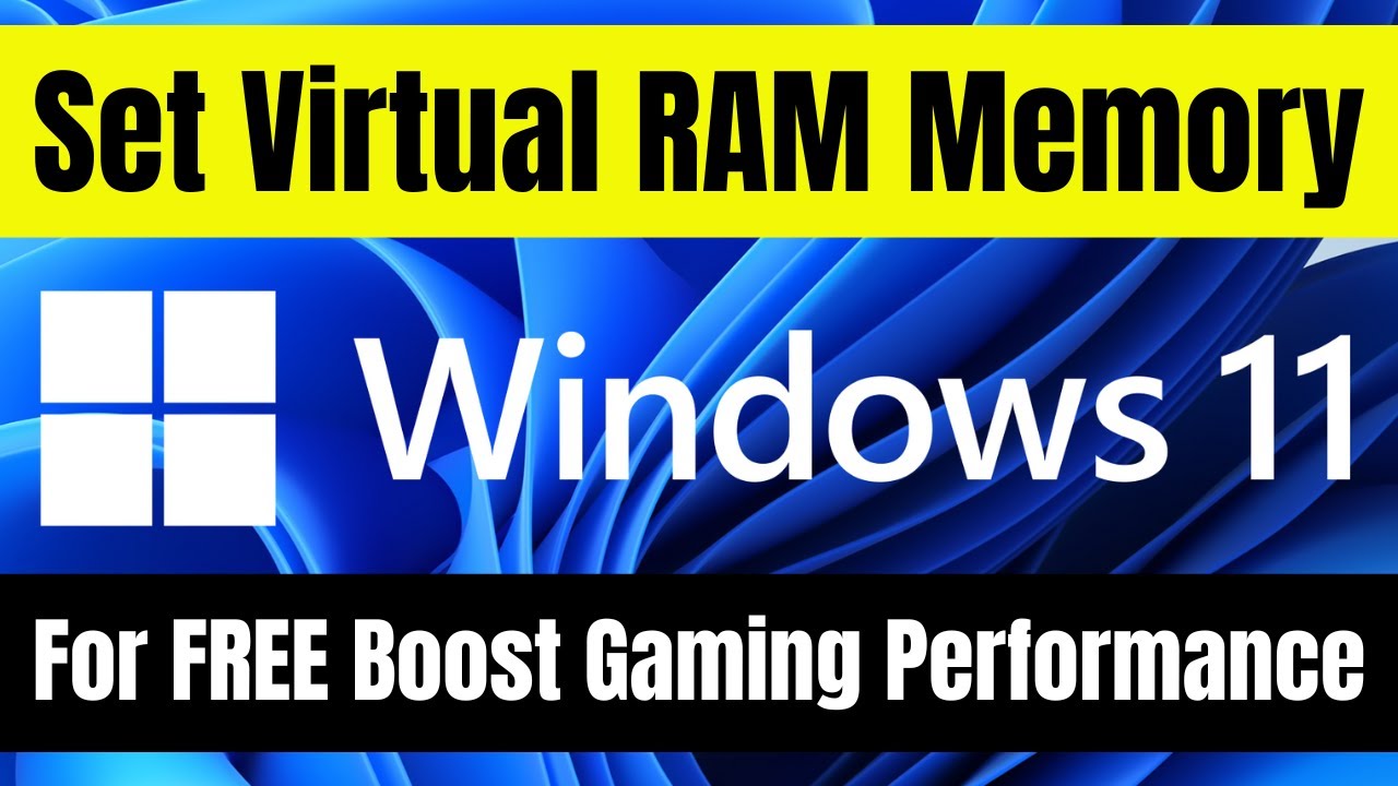 How To Increase Virtual RAM Memory In Windows 11 FREE - Boost PC ...
