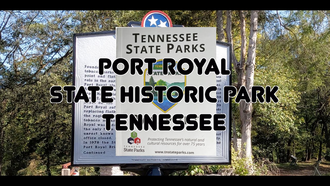 Port Royal State Historic Park, Tennessee - YouTube