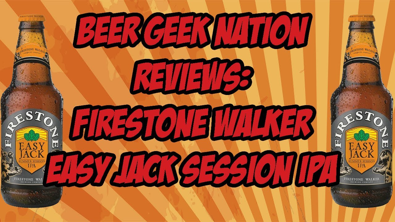 Firestone Walker Easy Jack | Beer Geek Nation Craft Beer Reviews - YouTube