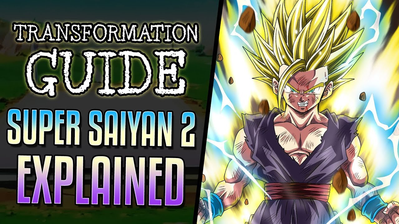 Super Saiyan 2 Explained - YouTube