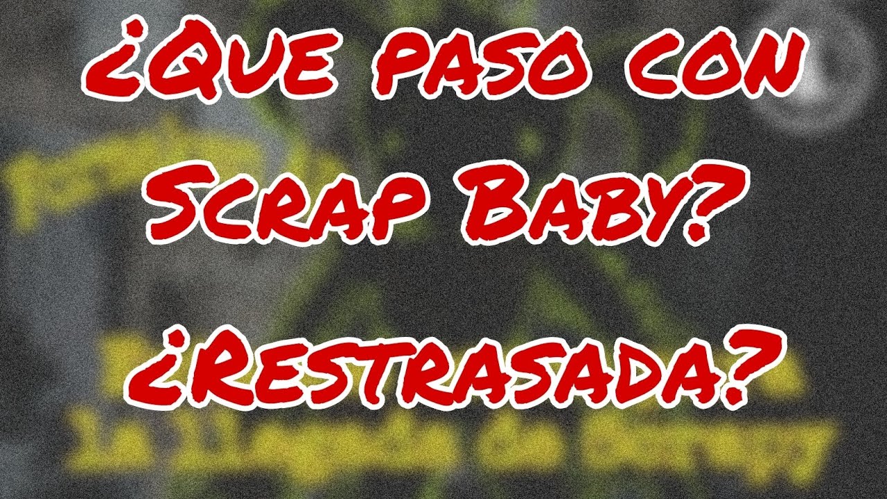 Forsaken AR: El desgraciado retraso del debut de Scrap Baby en el juego ...