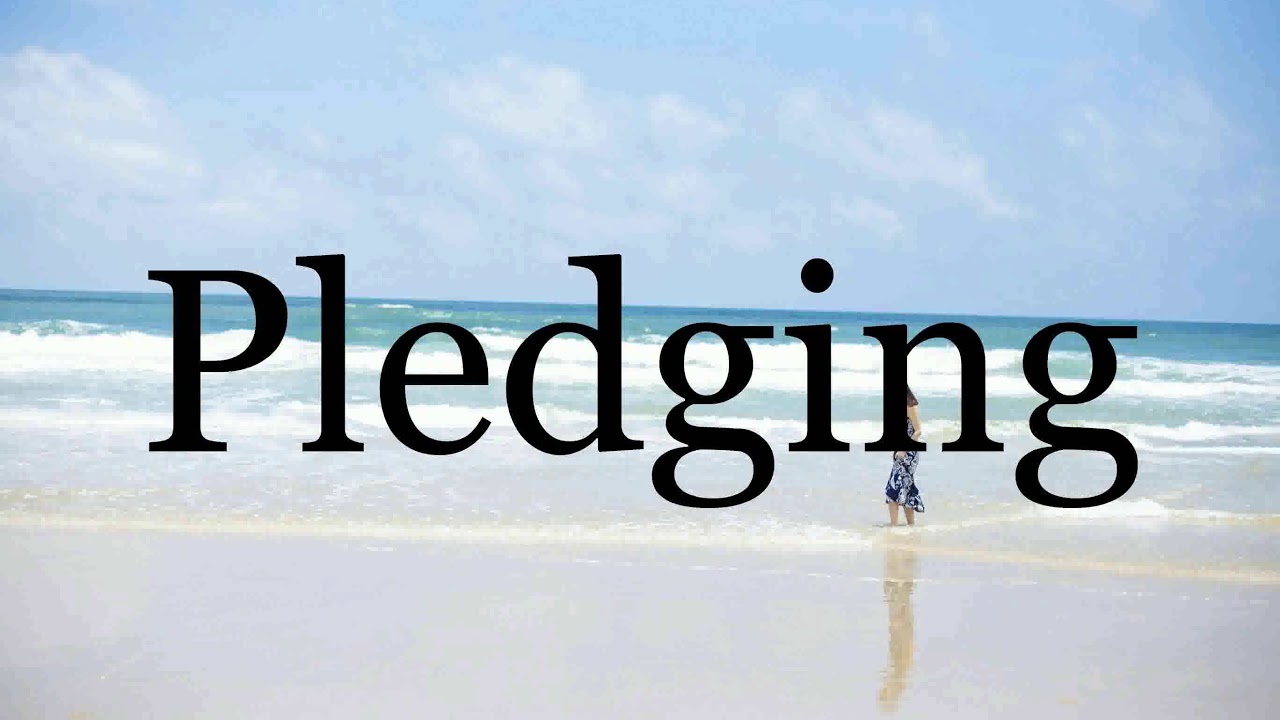 How To Pronounce Pledging🌈🌈🌈🌈🌈🌈Pronunciation Of Pledging - YouTube