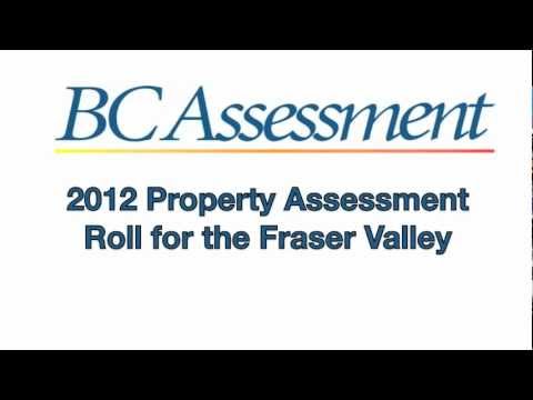 BC Assessment - Fraser Valley Region - 2012 Assessment Roll - YouTube