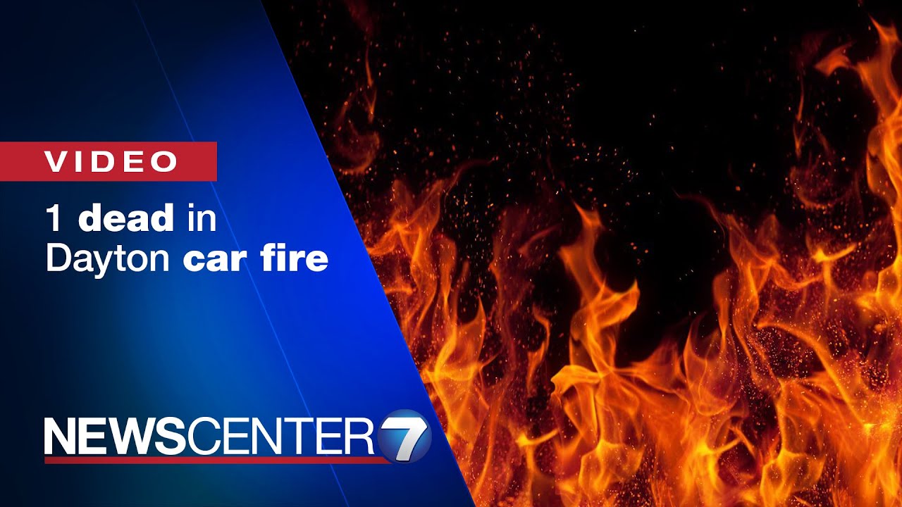 1 dead after car fire in Dayton | WHIO-TV - YouTube