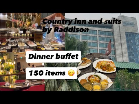 Lavish Buffet at Country Inn & Suites Sahibabad | Pure Veg Food Tour 🍛🍽 ...