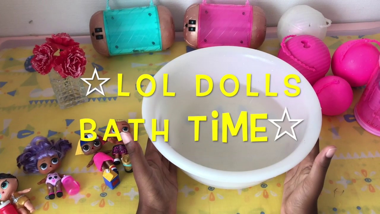LOL surprise dolls bath time - YouTube