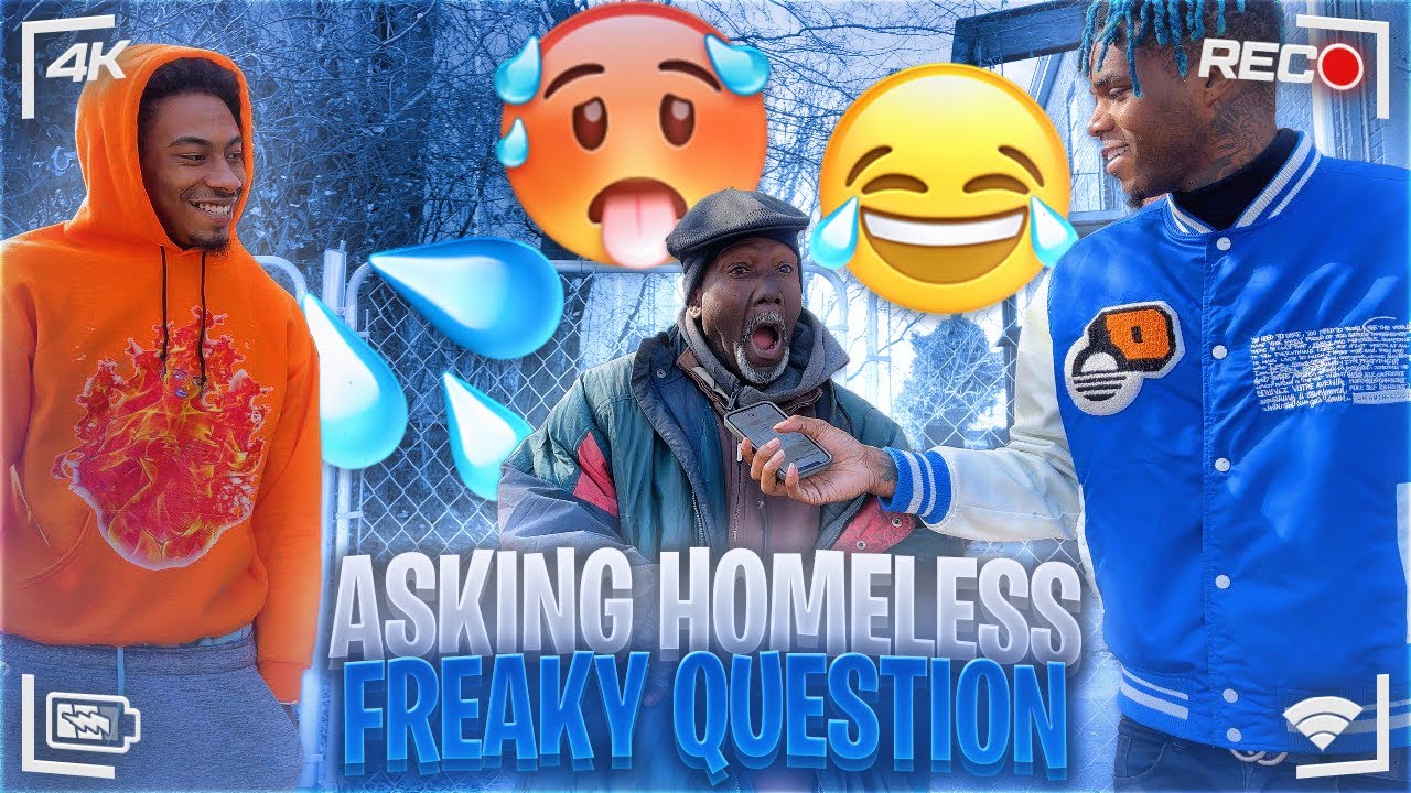 WHATS THE FREAKIEST THING YOU DID HOMELESS 😩⁉️ Part 2( EXTREMELY FUNNY😂 ...