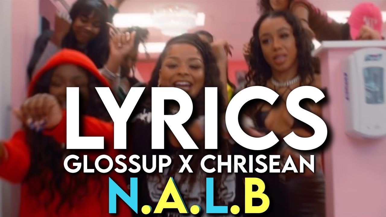 Gloss Up- N.A.L.B (feat. Chrisean Rock) - YouTube