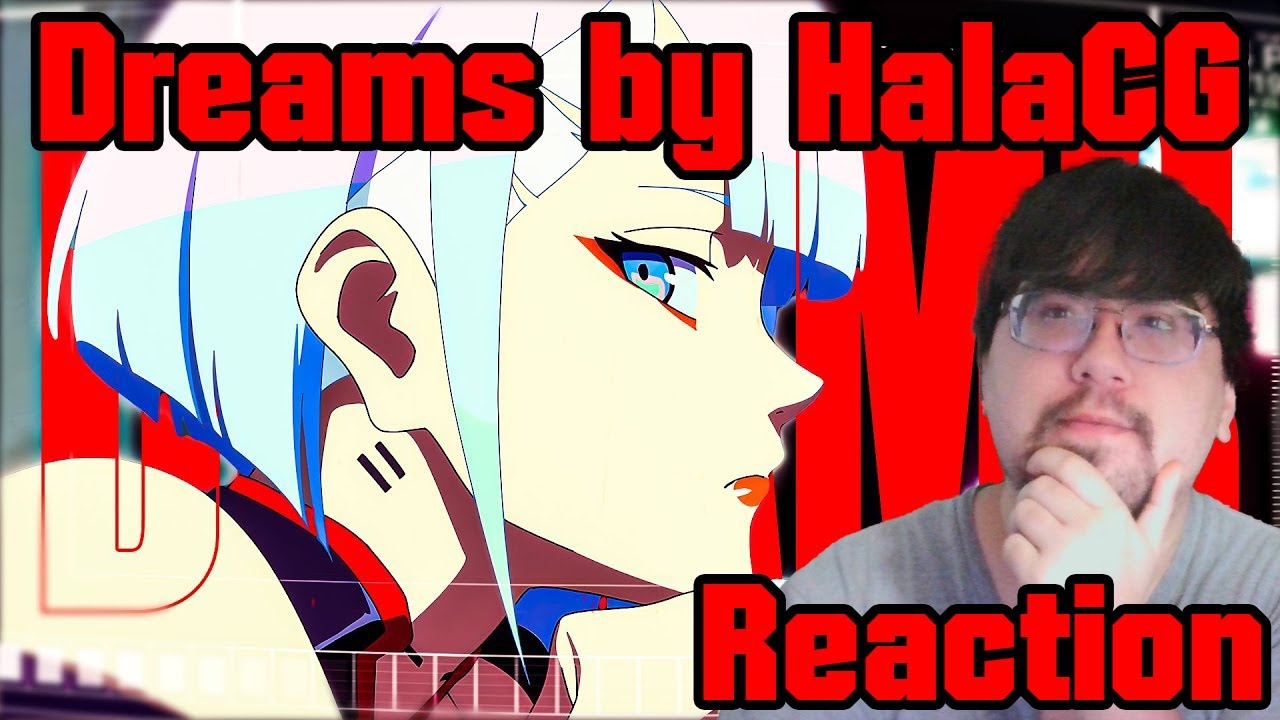 TrevorP1ayz Reaction: "Dreams" by HalaCG (Lucy Song - Cyberpunk ...