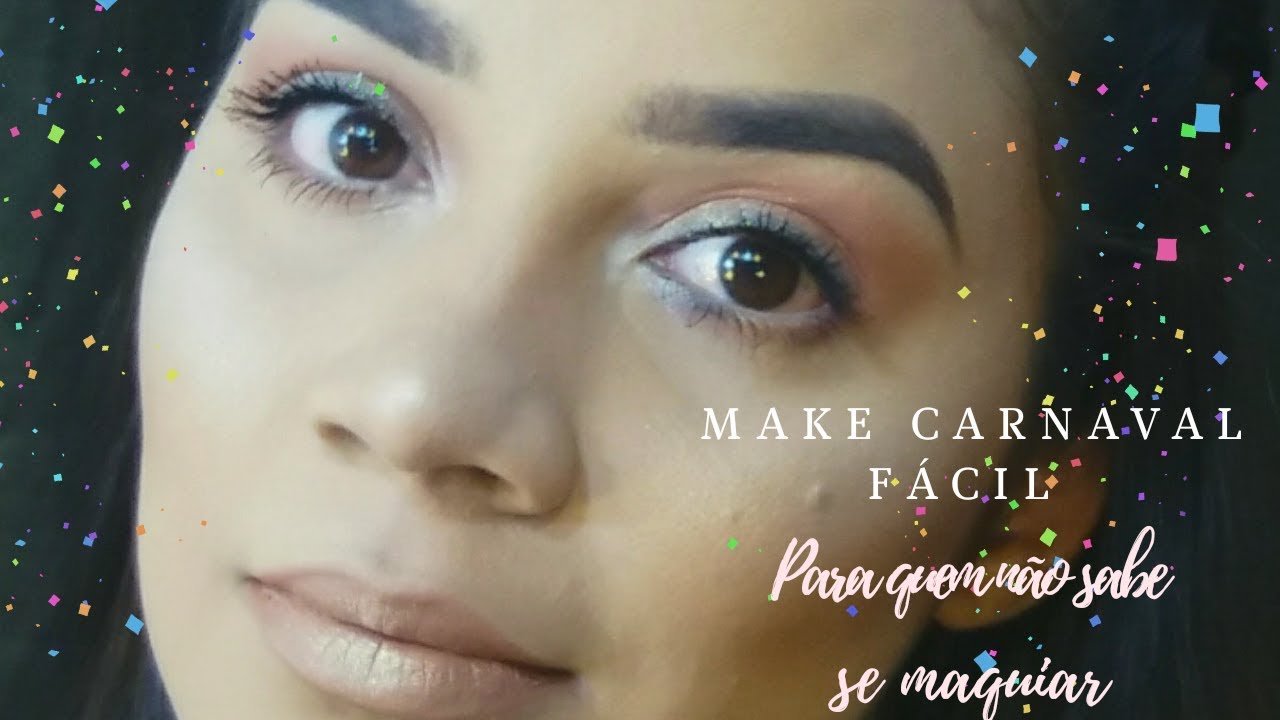 Make de carnaval fácil, para quem não sabe se maquiar! 😉🎊🎉 - YouTube