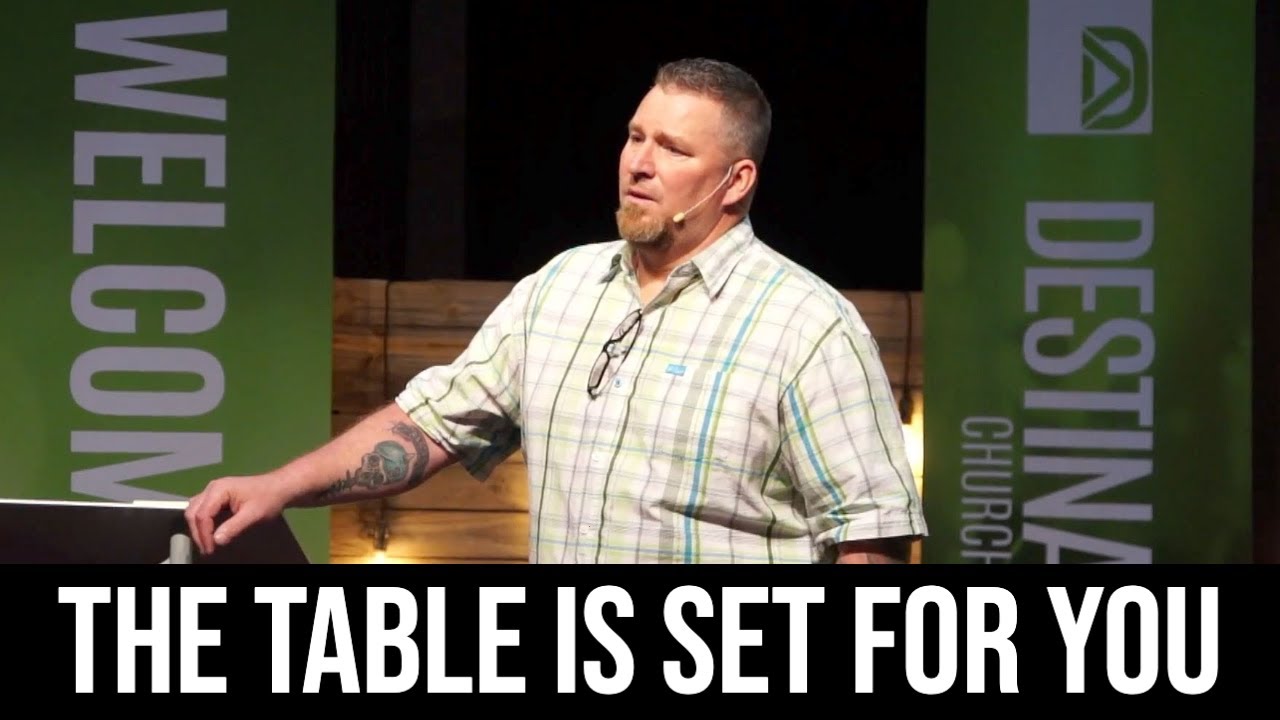 The Table Is Set For You | Steve Mohn - YouTube