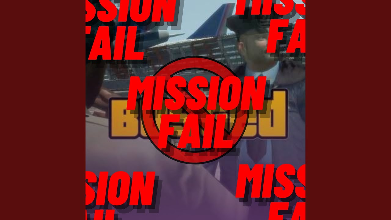 Mission Fail - YouTube