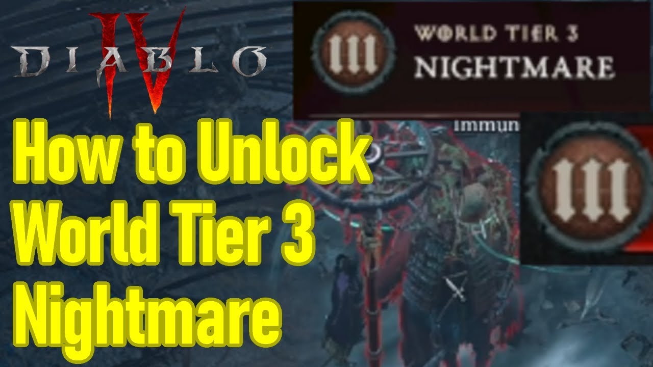 Diablo 4 How To Unlock World Tier 3 Nightmare Dungeons YouTube diablo-4-how-to-unlock-world-tier-3-nightmare-dungeons-youtube