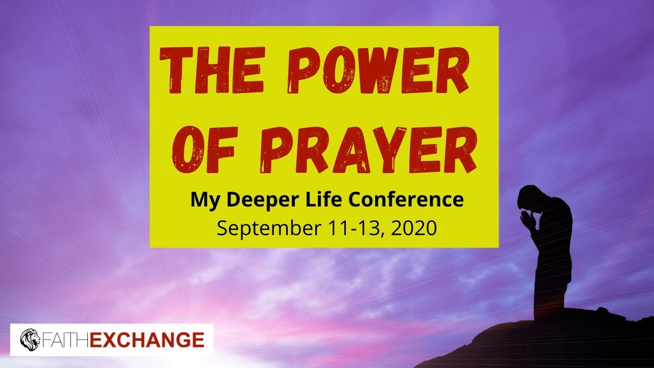 Deeper Life Conference: The Power of Prayer Session 1 - YouTube