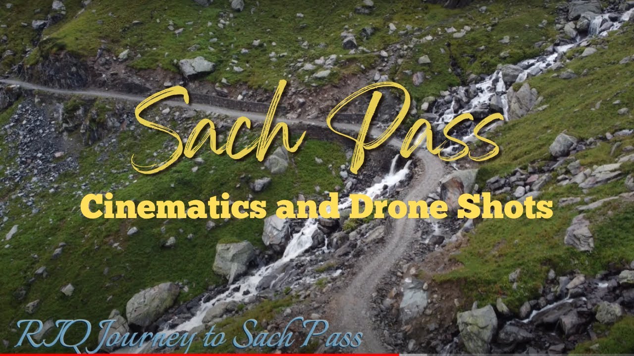Cinematics and Drone Shots Saach Pass in 4K - YouTube