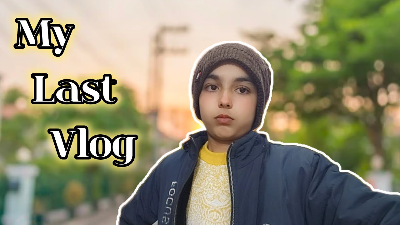 My last Vlog 🙂 - YouTube