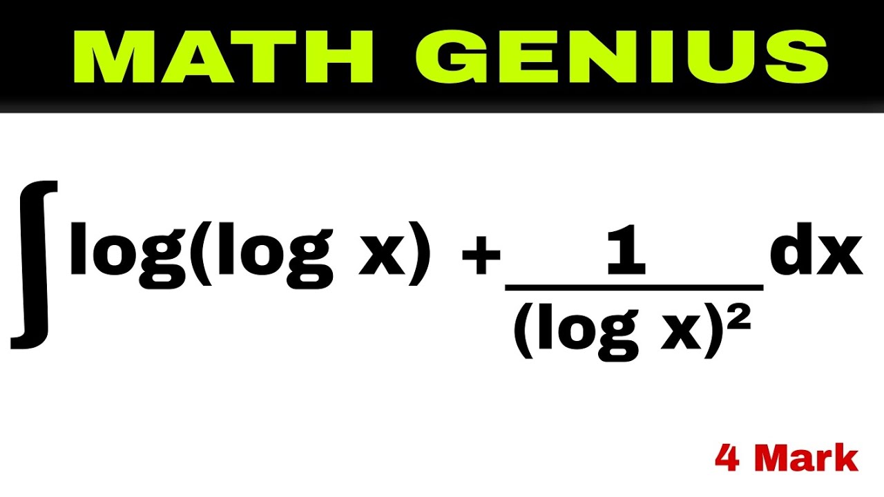 Int Of Log log X 1 log X 2 Dx YouTube
