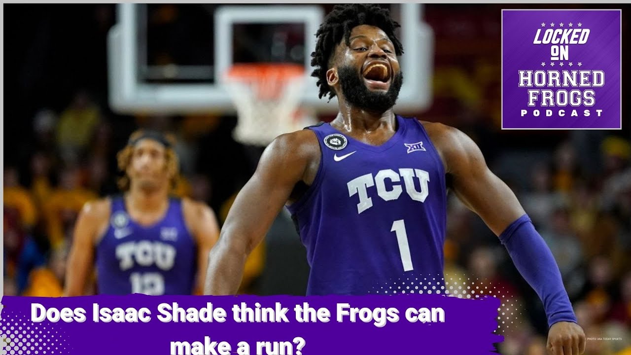 TCU Basketball: Does Isaac Shade think the Frogs can make a run? - YouTube