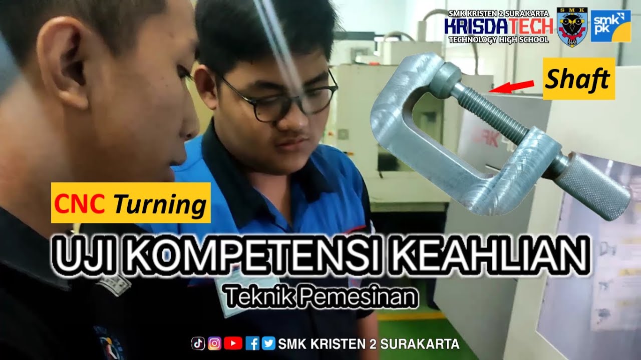 Membuat Clamp C dengan Mesin CNC || UKK SMK Teknik Pemesinan || Shaft ...