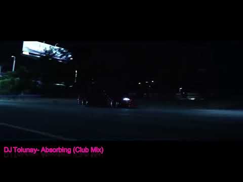 DJ Tolunay-Absoring ( Club Mix)
