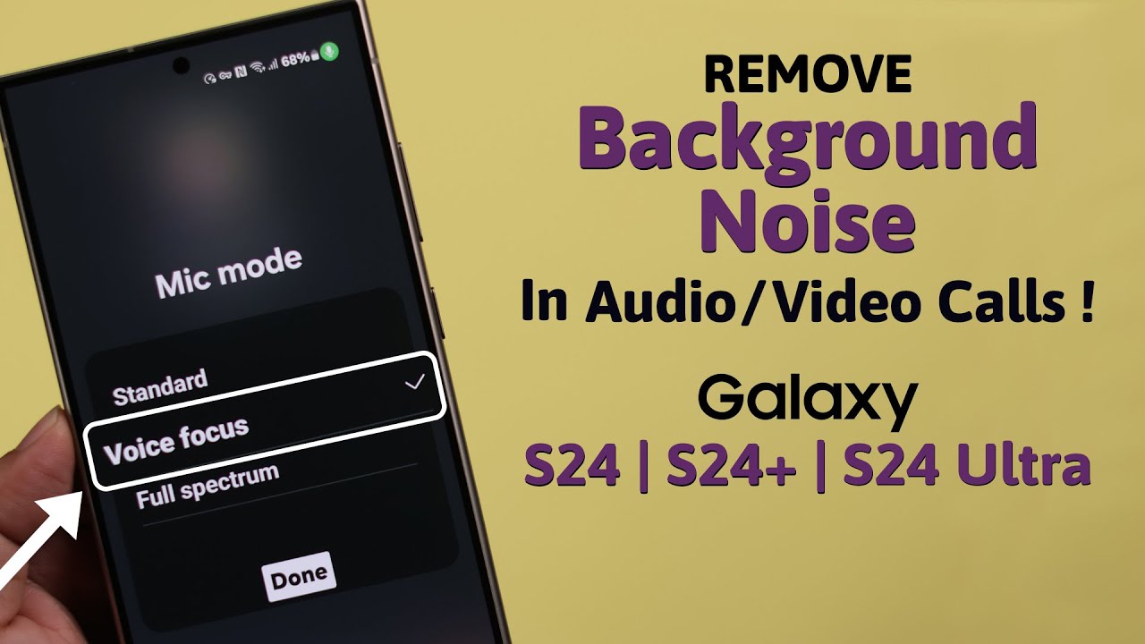 Galaxy S24 Ultra/Plus: Remove Background Noise In Audio/Video Calls ...