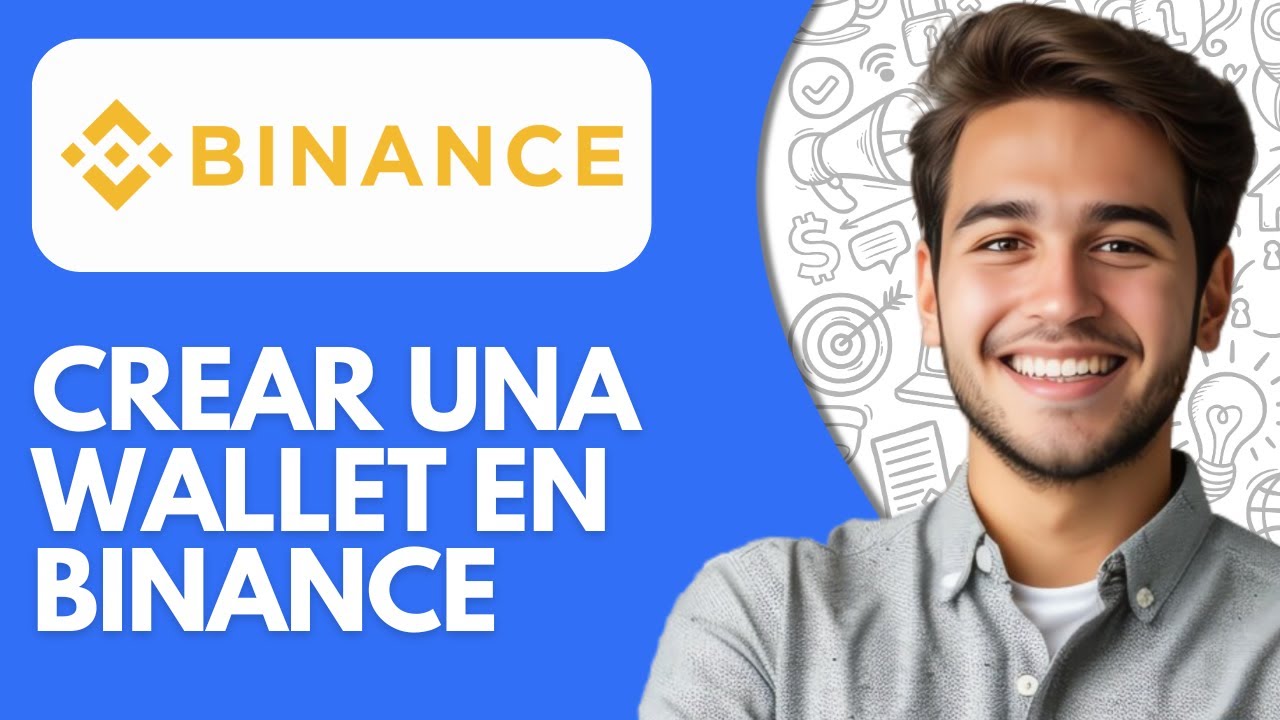 Cómo Crear una Wallet en Binance (2026): Tutorial Fácil para ...