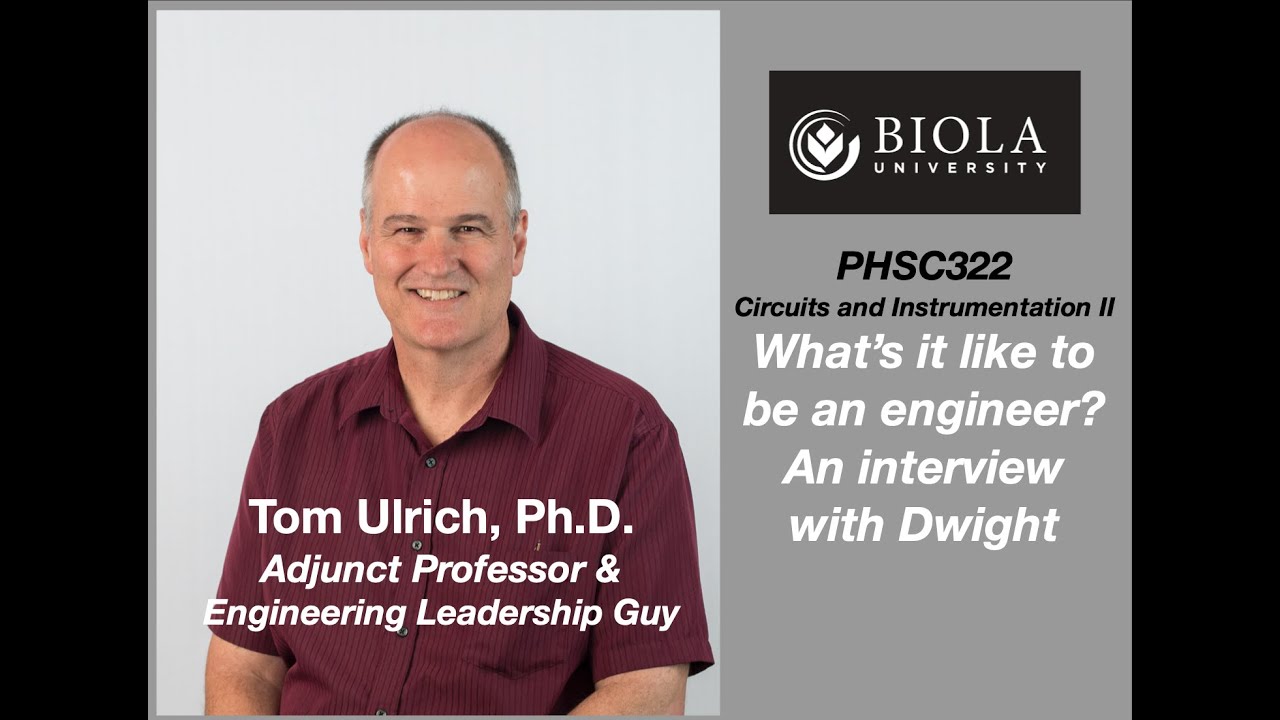 Being An Engineer - An interview with Dwight - YouTube