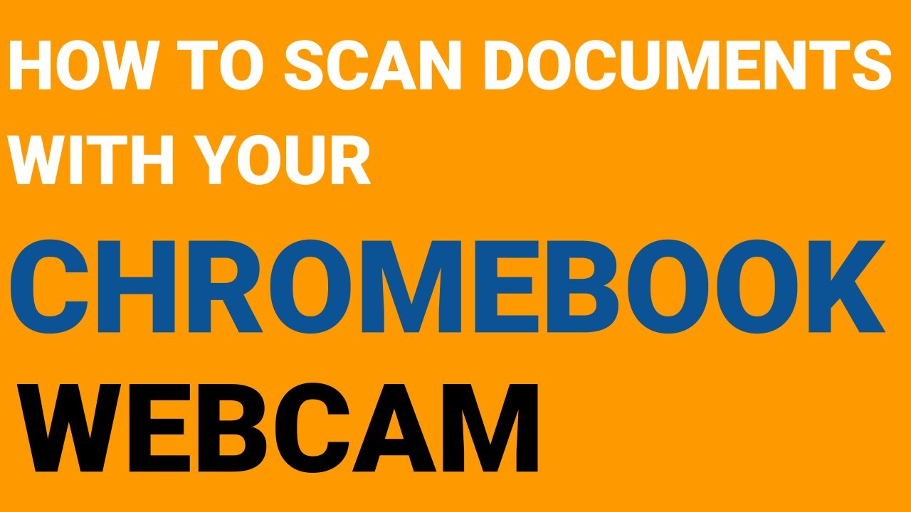 How To Scan Documents With Your Chromebook Webcam YouTube How To Scan Documents With Your Chromebook Webcam YouTube