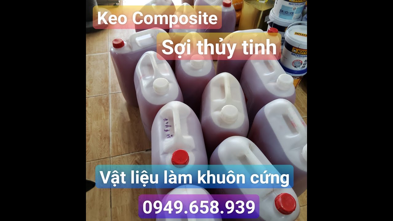 BÁO GIÁ KEO COMPOSITE - SỢI THỦY TINH 10/11/2022, VẬT LIỆU LÀM KHUÔN ...