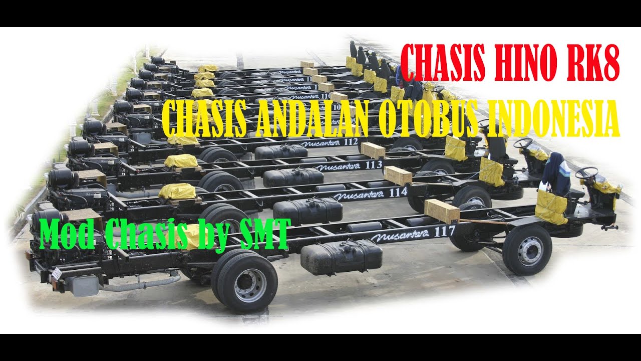 CHASIS HINO RK8 ANDALAN | By SMT up 1.36 Wildan Habibi - YouTube