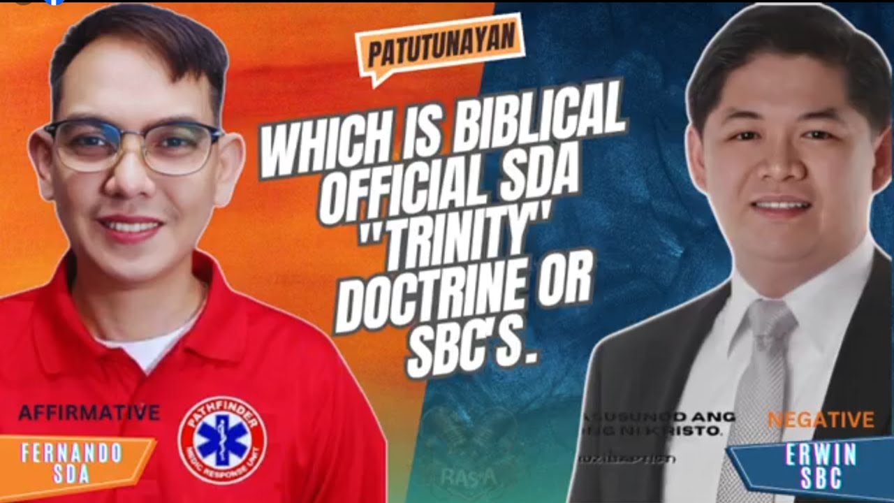 DEBATE 2025 (ADVENTIST VS SBC): WHICH IS BIBLICAL, OFFICIAL SDA TRINITY ...