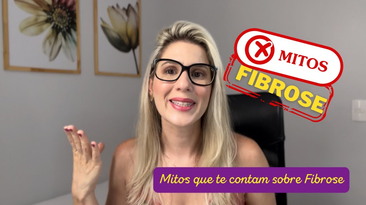 10 Mitos que contam sobre FIBROSE! - YouTube