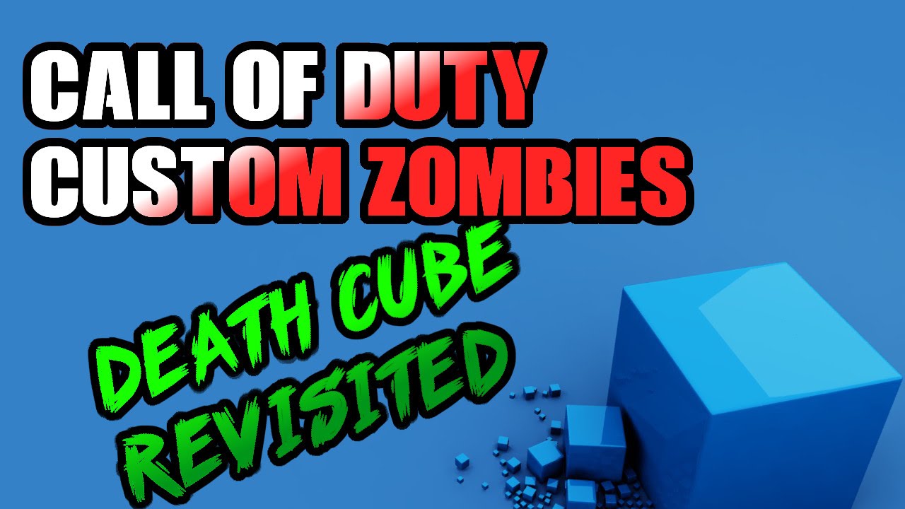 Call Of Duty Custom Zombies Death Cube Revisited COD WAW - YouTube