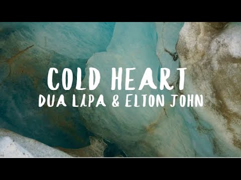Dua Lipa & Elton John - Cold heart (Lyrics) - YouTube